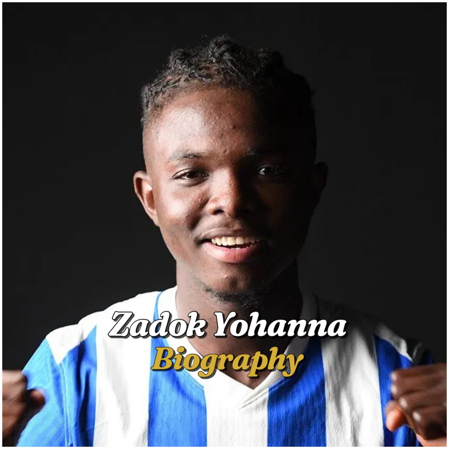 Zadok Yohanna Biography: Age, Career, Tribe, Height, Family, Net Worth ...